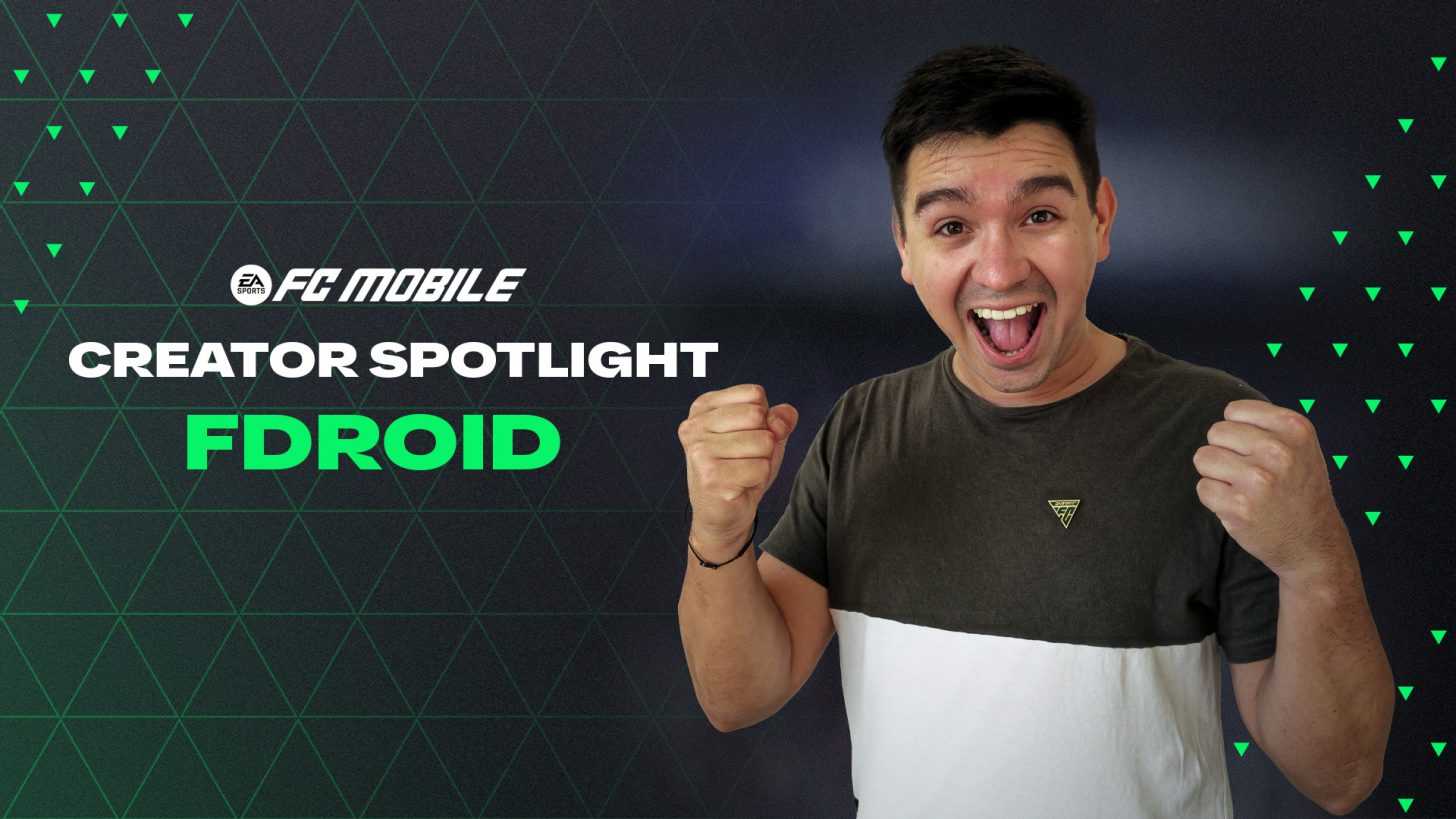 EA SPORTS FC™ Mobile - Creator Spotlight - FDROID - EA SPORTS Official Site