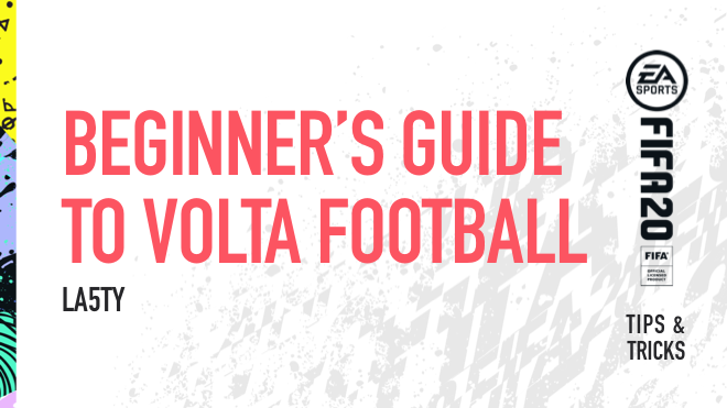 Beginner’s Guide to VOLTA FOOTBALL