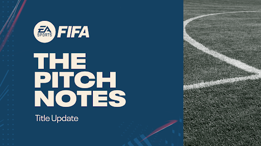 FIFA 23 | Pitch Notes - Title Update #2 - EA SPORTS