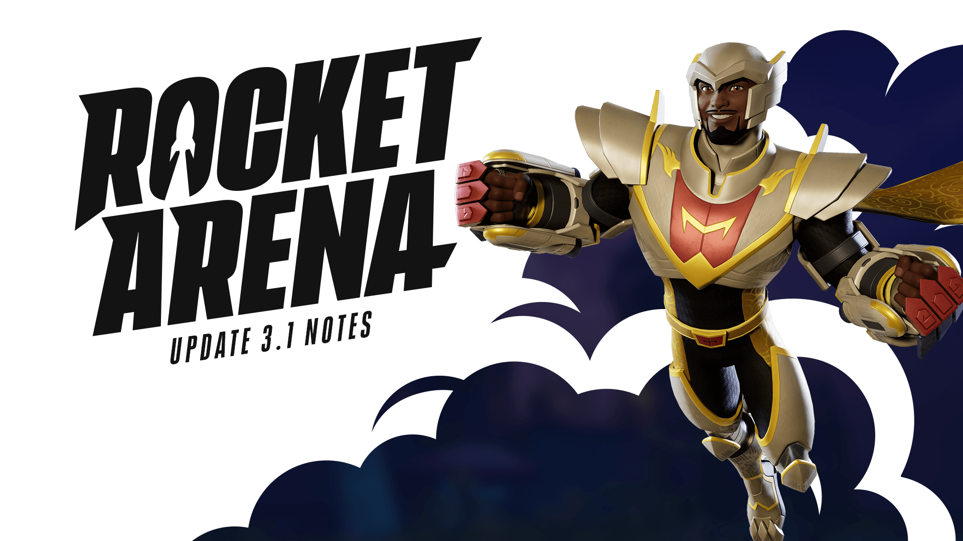 [2021] Rocket Arena 3.1 Update Notes | Rocket Arena Dev Tracker ...