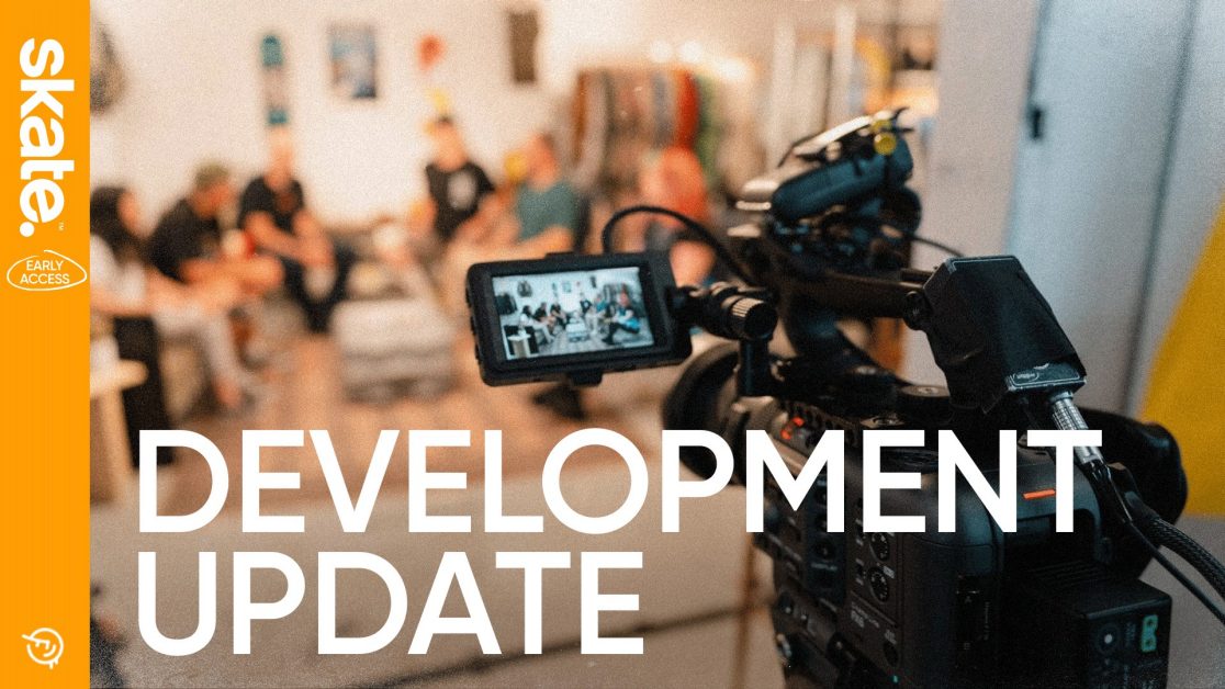 skate. Early Access Dev Update